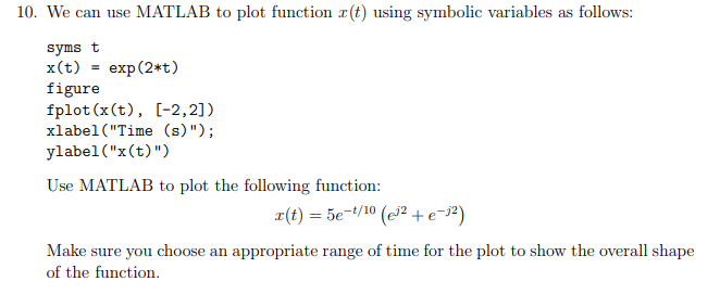 Solved 10. We can use MATLAB to plot function z(t) using | Chegg.com