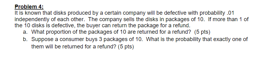 Solved Problem 4: It is known that disks produced by a | Chegg.com