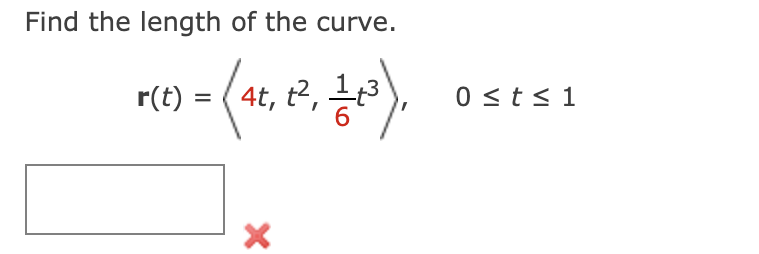 Solved Find the length of the curve. r(t)= 4t,t2,61t3 ,0≤t≤1 | Chegg.com