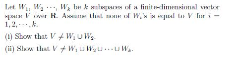 Solved Let W, W, ..., W. be k subspaces of a | Chegg.com