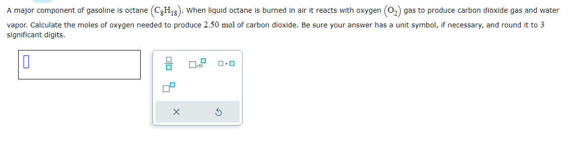 Solved A major component of gasoline is octane (C8H18). When | Chegg.com