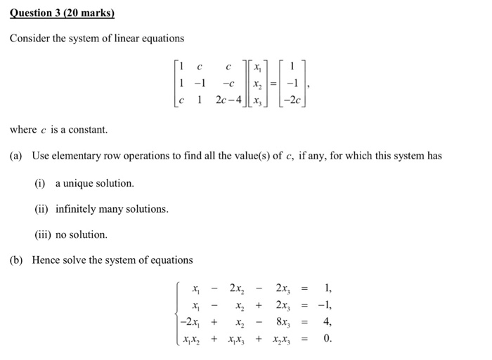 Solved Question 3 20 marks) Consider the system of linear | Chegg.com
