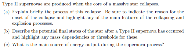 Solved Type II supernovae are produced when the core of a | Chegg.com