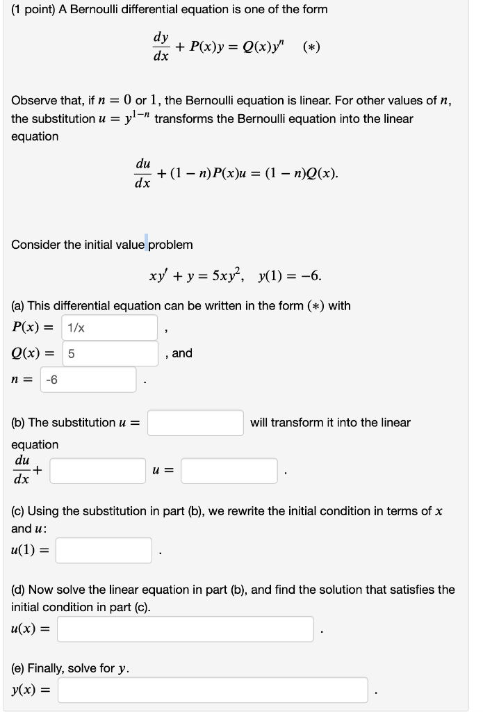 Solved (1 point) A Bernoulli differential equation is one of | Chegg.com