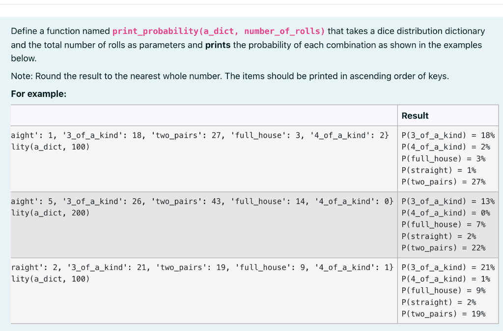 Solved Define a function named print_probability (a_dict, | Chegg.com