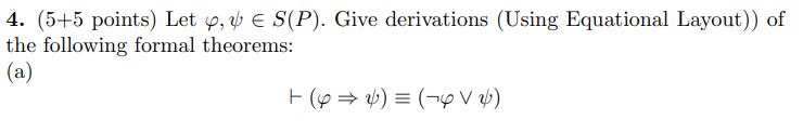 4. (5+5 points) Let 4,0 E S(P). Give derivations | Chegg.com