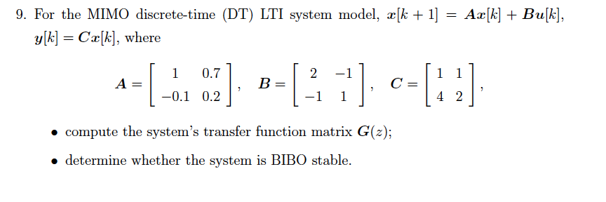 Solved 9. For the MIMO discrete-time (DT) LTI system model, | Chegg.com