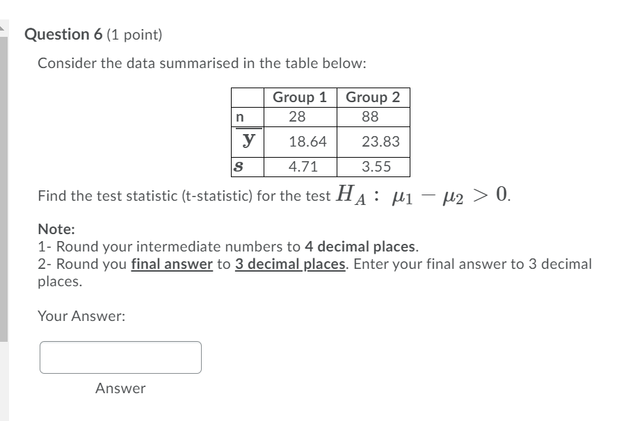 Solved Question 6 (1 point) Consider the data summarised in | Chegg.com
