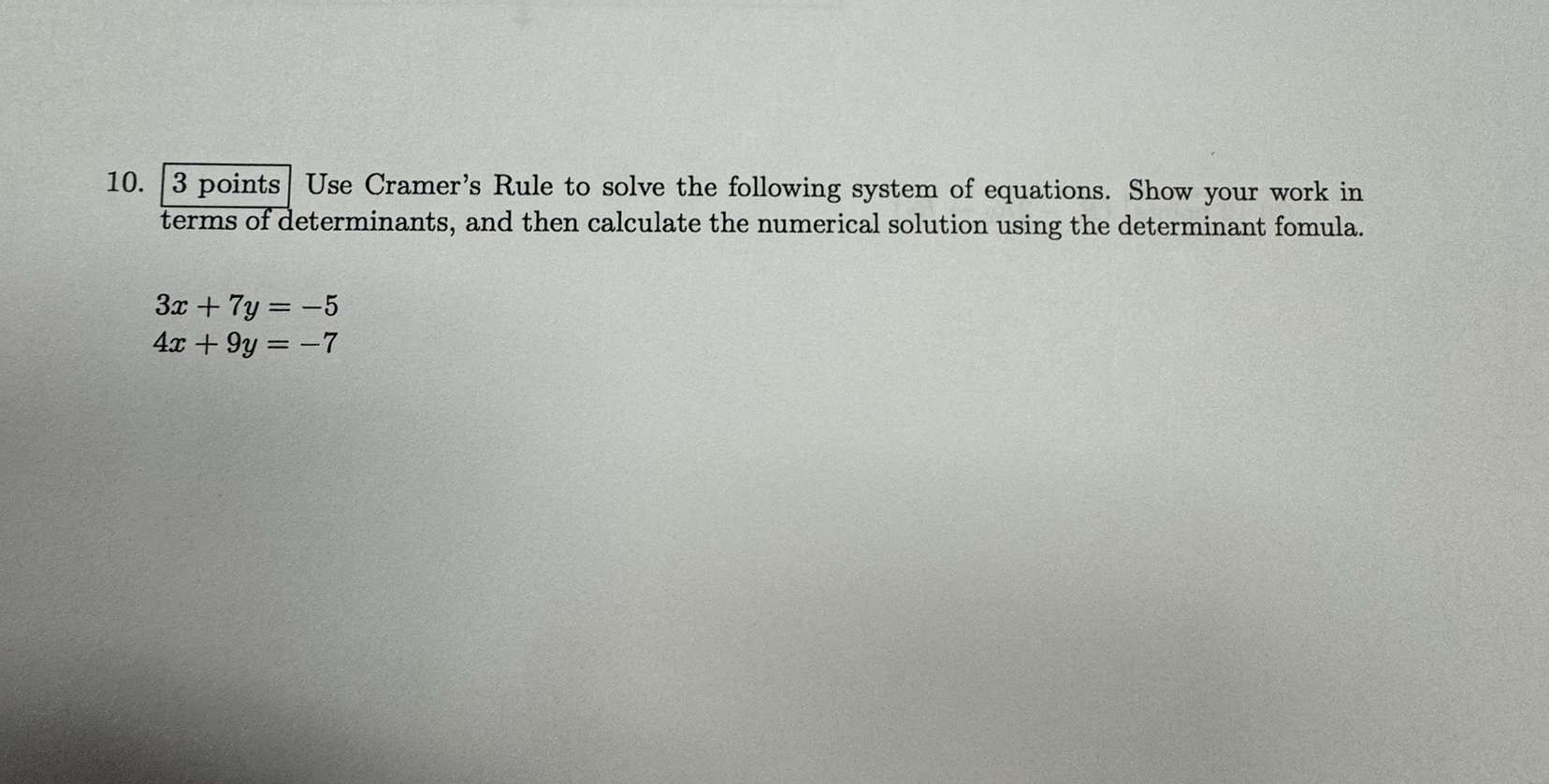 Solved 3 ﻿points Use Cramer's Rule to solve the following | Chegg.com