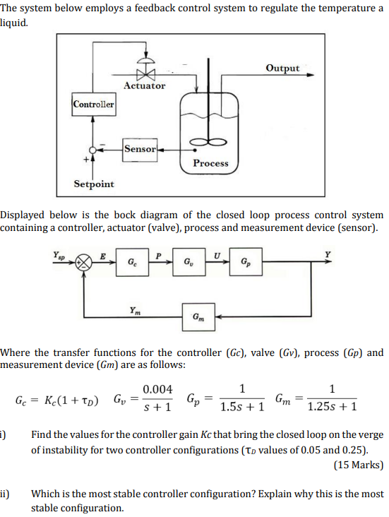 The system below employs a feedback control system to | Chegg.com