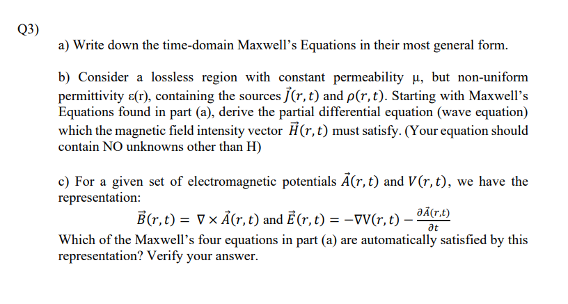 Solved a) Write down the time-domain Maxwell's Equations in | Chegg.com