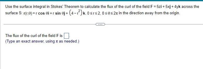 Solved Use The Surface Integral In Stokes Theorem To