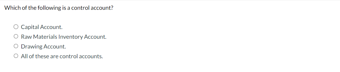 Solved Which of the following is a control account? Capital | Chegg.com