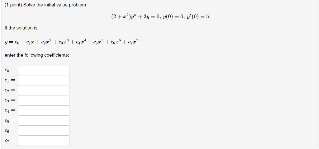 Solved (1 point) Solve the initial value problem If the | Chegg.com