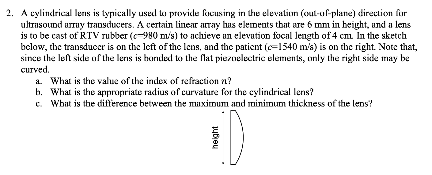 Solved 2. A cylindrical lens is typically used to provide | Chegg.com