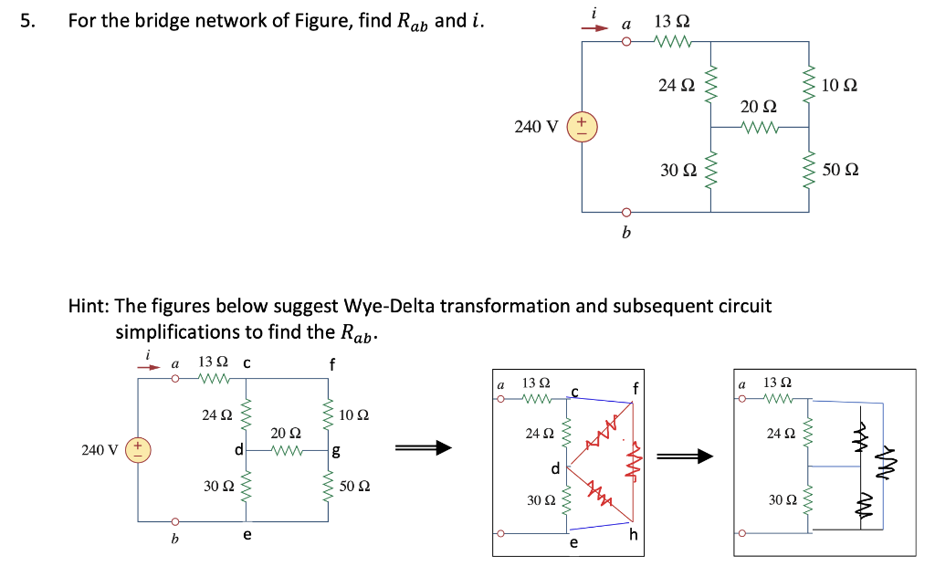 Solved 5. For the bridge network of Figure, find Rab and i. | Chegg.com