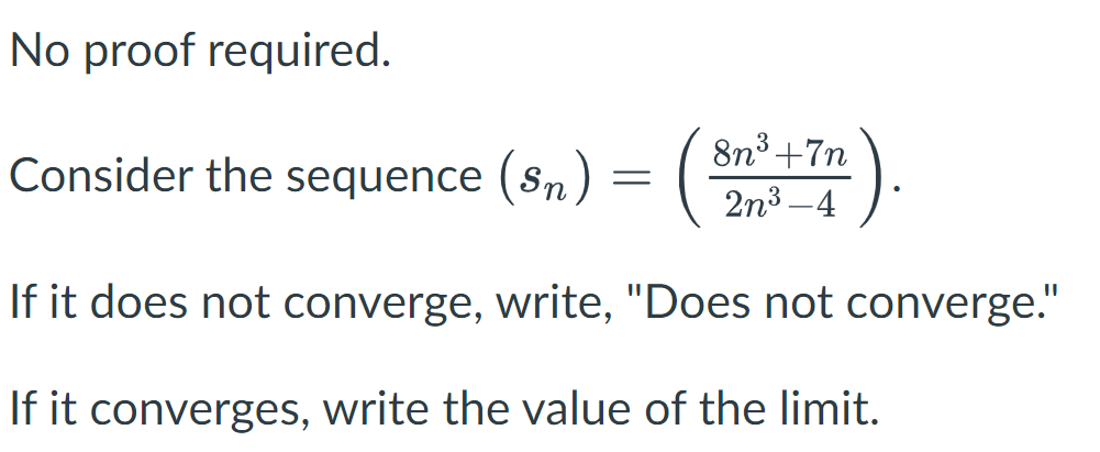 Solved No proof required. Consider the sequence (sn) | Chegg.com