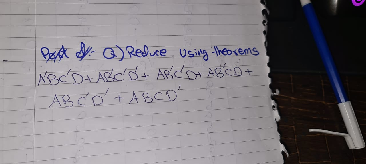 Solved Past Sy- Q) Reduce. Using theorems ABCD + ABCD + ABC | Chegg.com