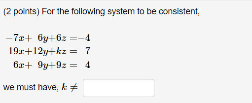 Solved (2 points) For the following system to be consistent, | Chegg.com