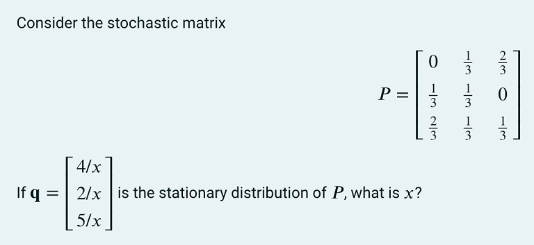 Solved Consider the stochastic matrix 0 1 3 وانا P= 1 انرا | | Chegg.com