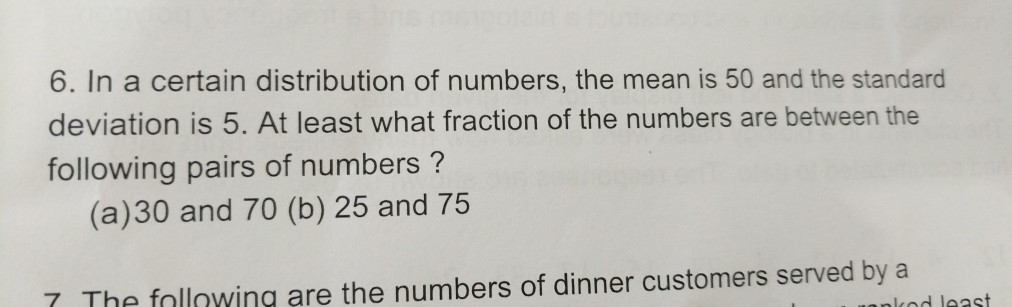 Solved 6. In a certain distribution of numbers, the mean is | Chegg.com