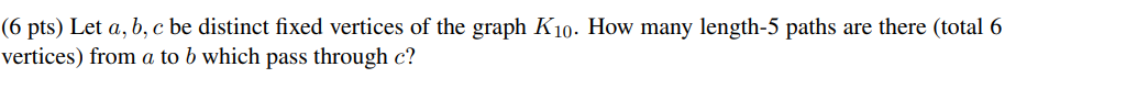 Solved 6 pts) Let \\( a, b, c \\) be distinct fixed vertices | Chegg.com