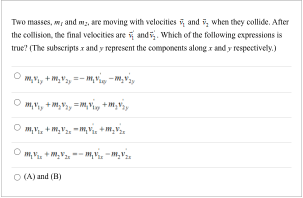 Solved Two masses, m; and m2, are moving with velocities 7 | Chegg.com