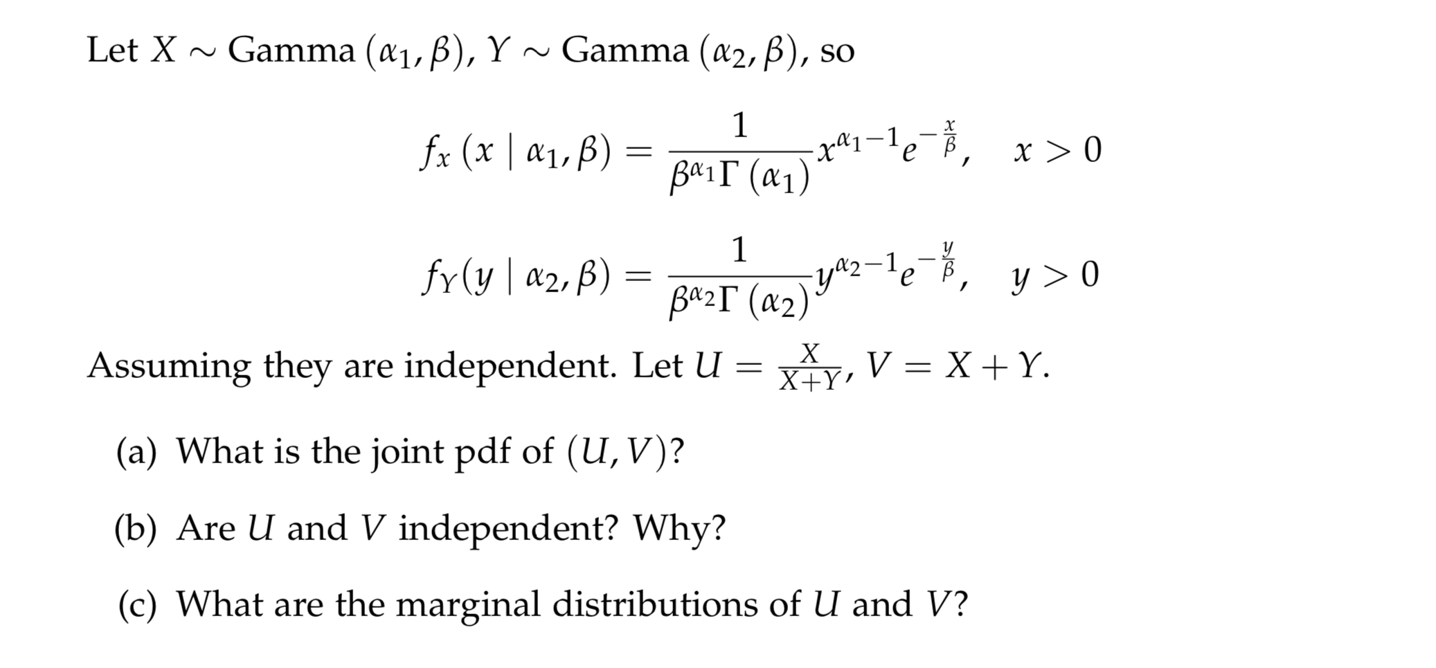 Solved Let X∼Gamma(α1,β),Y∼Gamma(α2,β), so | Chegg.com