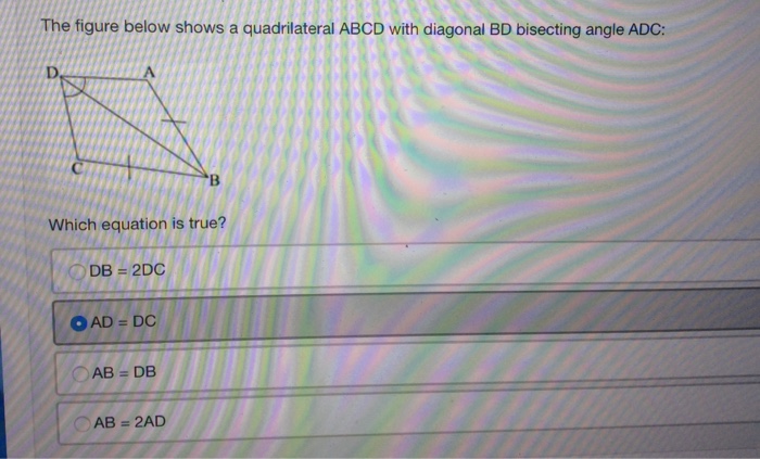 Solved The figure below shows a quadrilateral ABCD with | Chegg.com