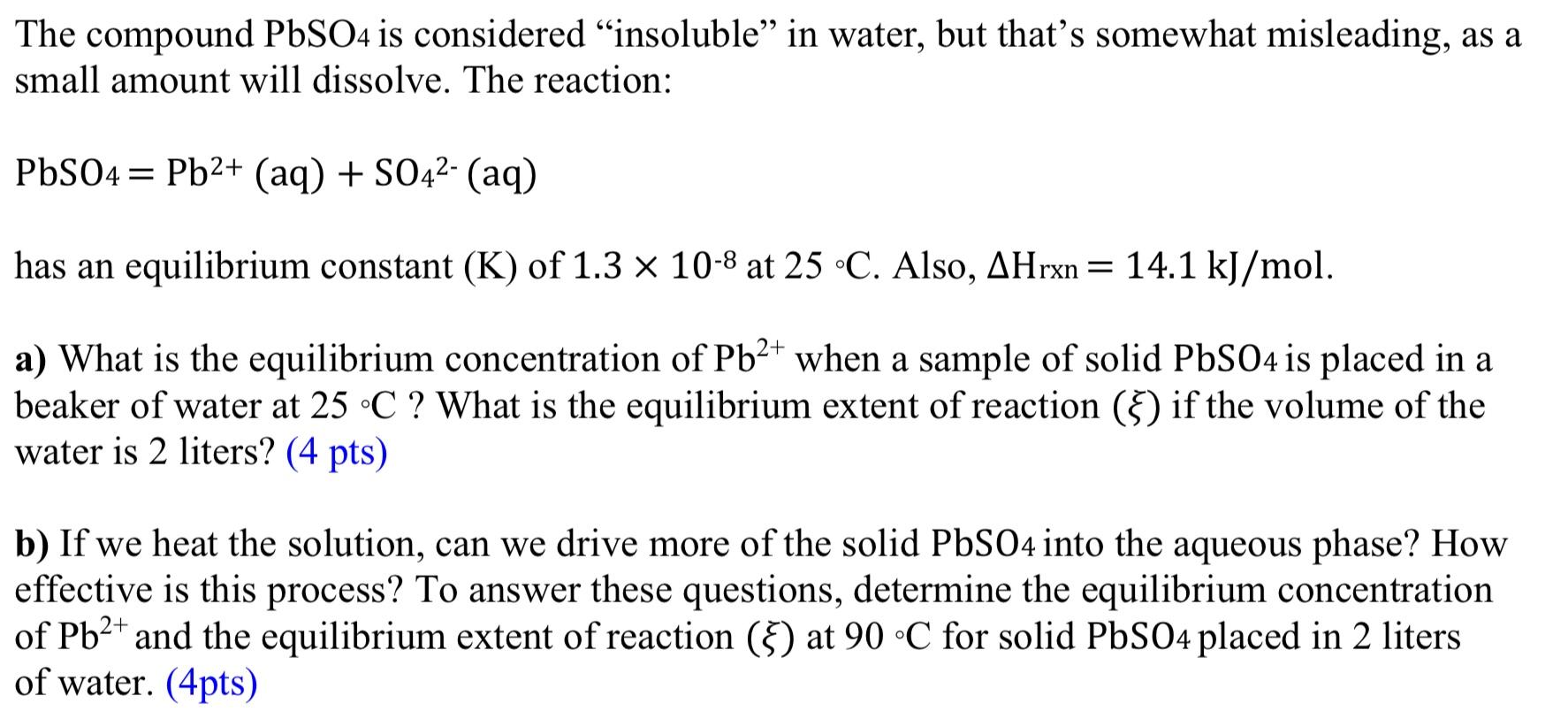 Solved The compound PbSO4 is considered “insoluble” in | Chegg.com