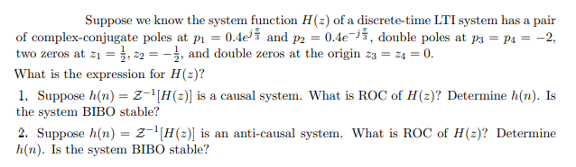 Solved Suppose we know the system function H(z) of a | Chegg.com