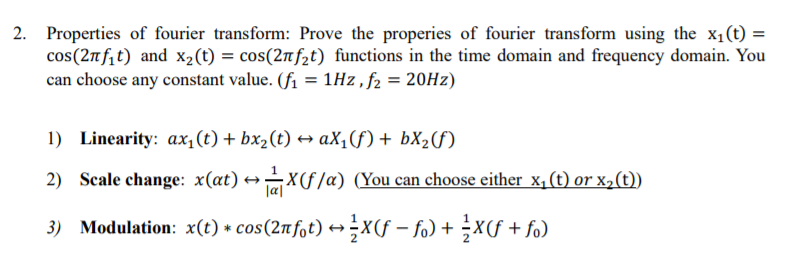Solved 2. Properties of fourier transform: Prove the | Chegg.com