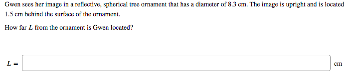 Solved Gwen sees her image in a reflective, spherical tree | Chegg.com
