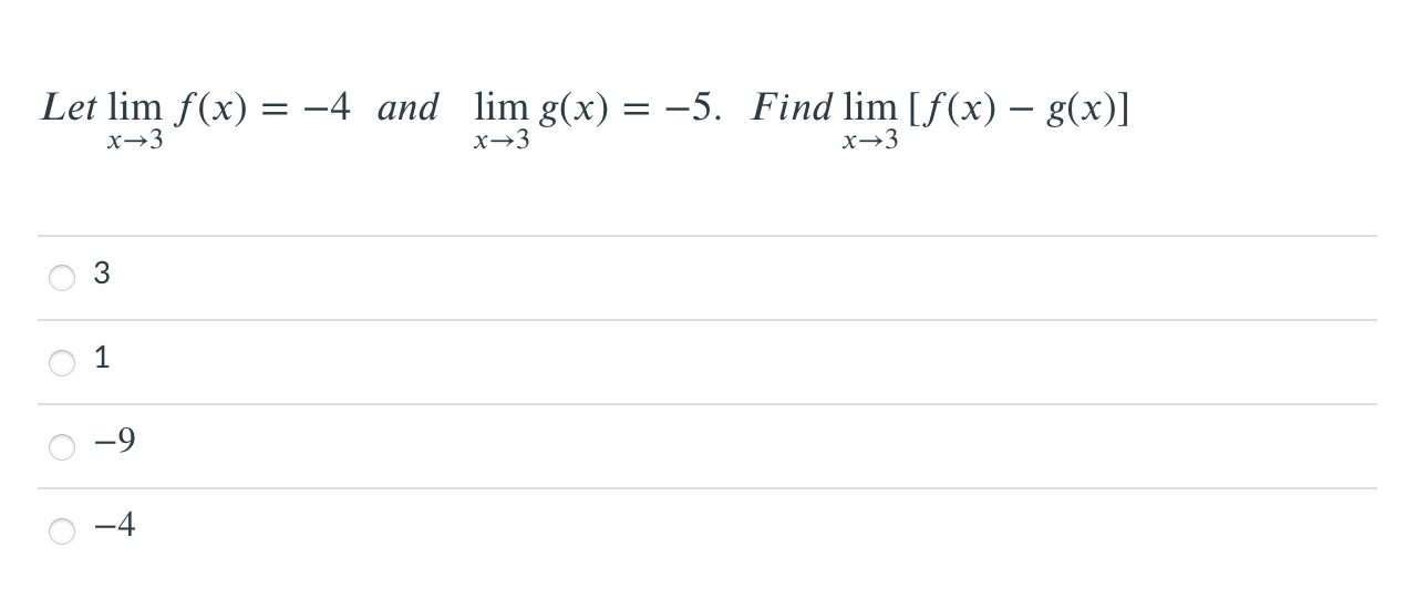 Solved Let lim f(x) = -4 and lim g(x) = -5. Find lim [f(x) – | Chegg.com