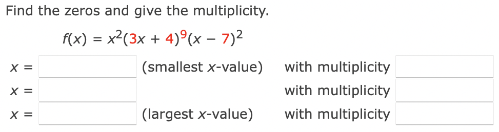 Solved Find the zeros and give the multiplicity. | Chegg.com