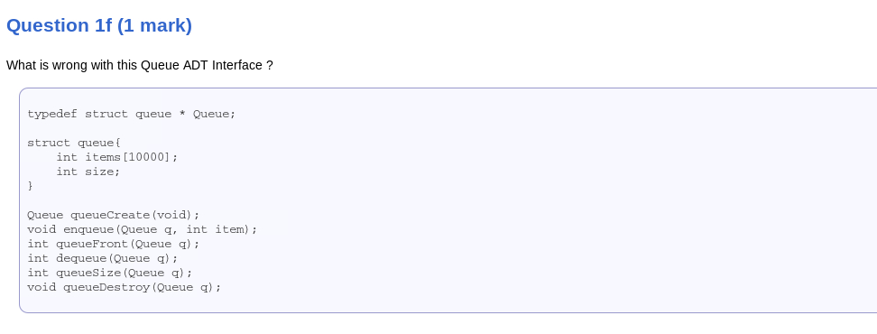 Solved Question 1f (1 mark) What is wrong with this Queue | Chegg.com