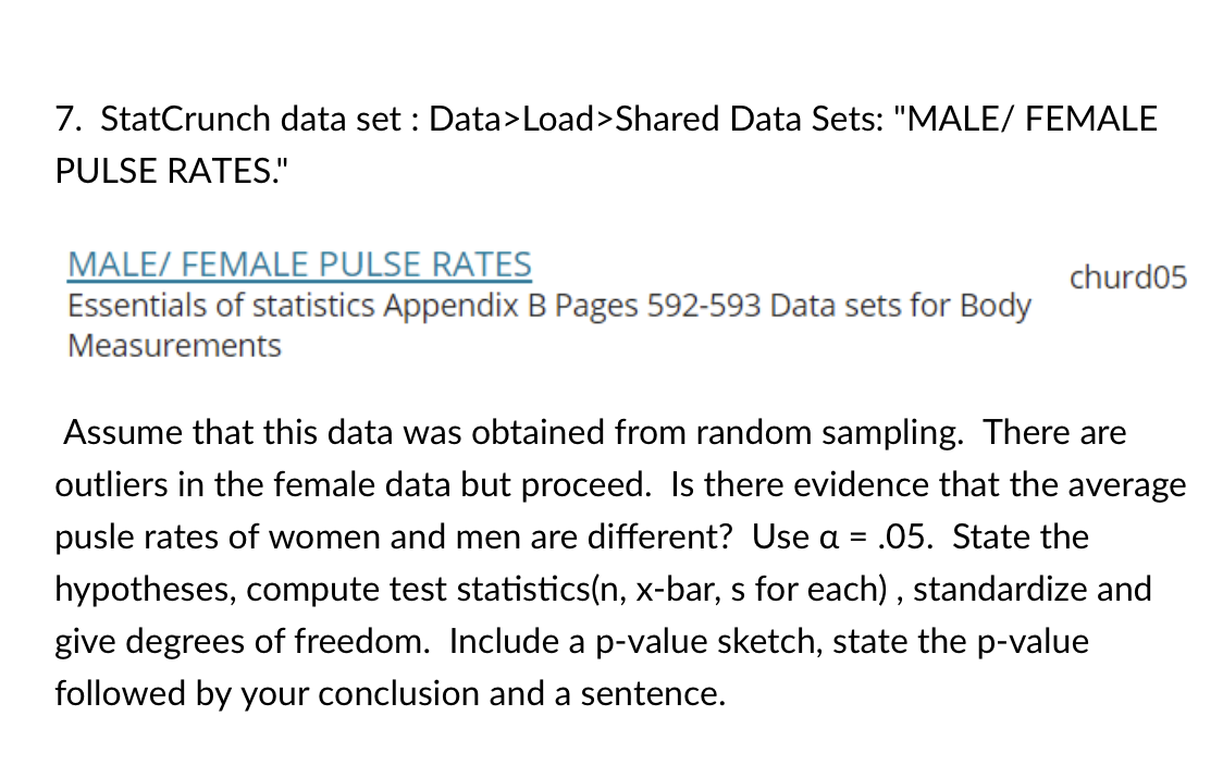 Solved 7. StatCrunch data set: Data>Load>Shared Data Sets: | Chegg.com