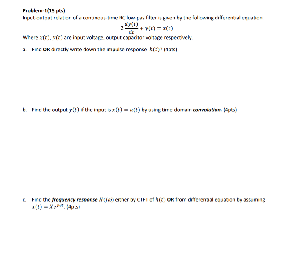 Solved Problem-1(15 pts): Input-output relation of a | Chegg.com