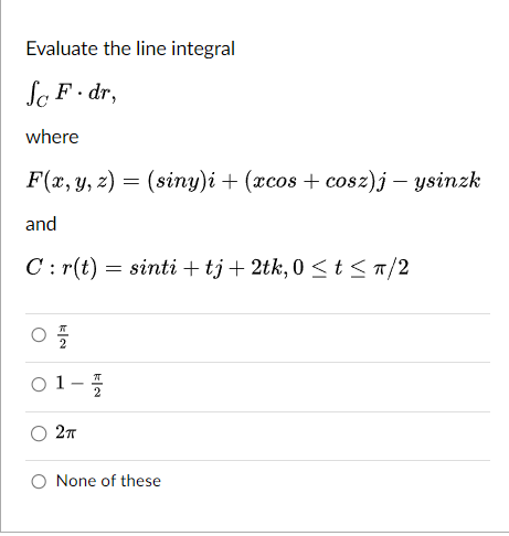 Solved Evaluate the line | Chegg.com