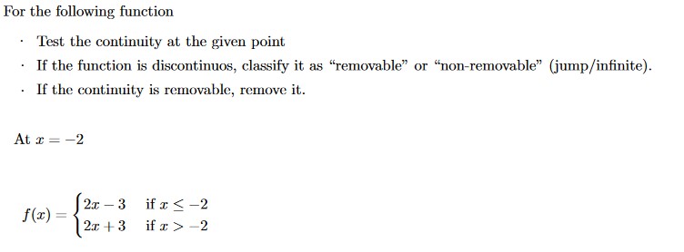 Solved For the following function - Test the continuity at | Chegg.com