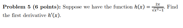 Solved Problem 5 (6 ﻿points): Suppose we have the function | Chegg.com