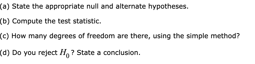 Solved (a) State the appropriate null and alternate | Chegg.com