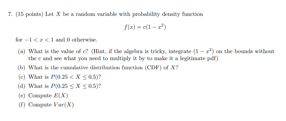 Solved 7. (15 points) Let X be a random variable with | Chegg.com Solved 7. (15 points) Let X be a random variable with | Chegg.com