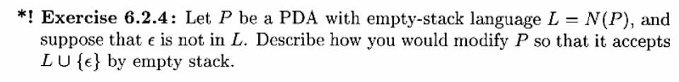 Solved *! Exercise 6.2.4: Let P be a PDA with empty-stack | Chegg.com
