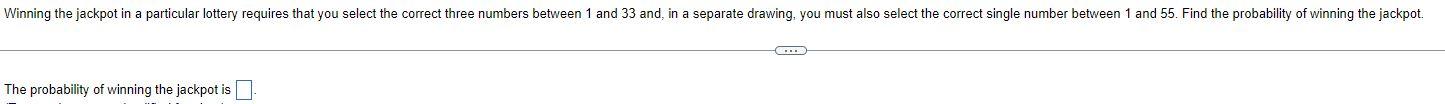 Solved The probability of winning the jackpot is | Chegg.com