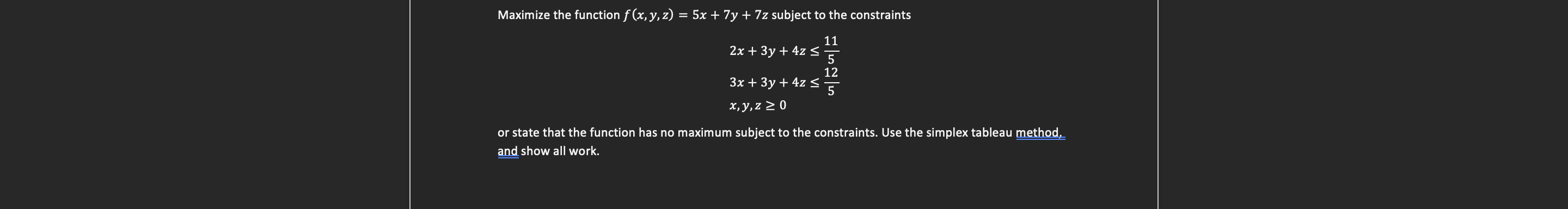 Solved Maximize the function f(x,y,z)=5x+7y+7z subject to | Chegg.com