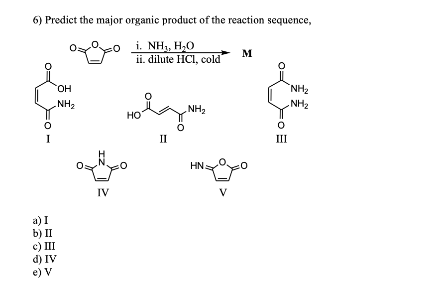 Solved 6) Predict the major organic product of the reaction | Chegg.com