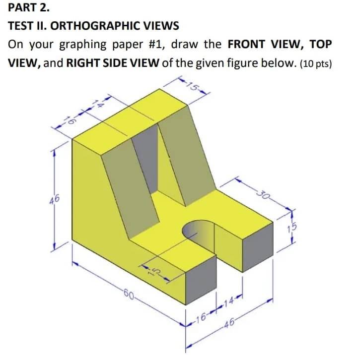 PART 2. TEST II. ORTHOGRAPHIC VIEWS On your graphing | Chegg.com
