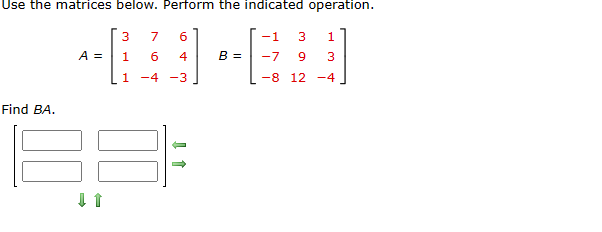 Solved Use the matrices below. Perform the indicated | Chegg.com