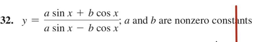 Solved 32. y=asinx−bcosxasinx+bcosx;a and b are nonzero | Chegg.com